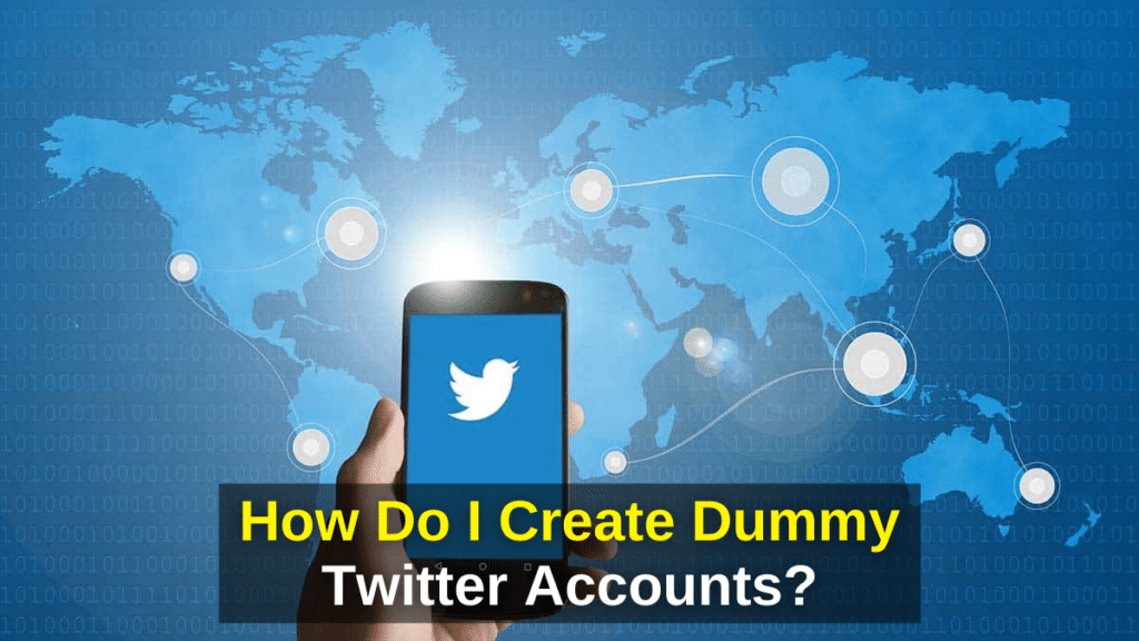 How Do I Create Dummy Twitter Accounts? - SocialKing Blog | Social ...