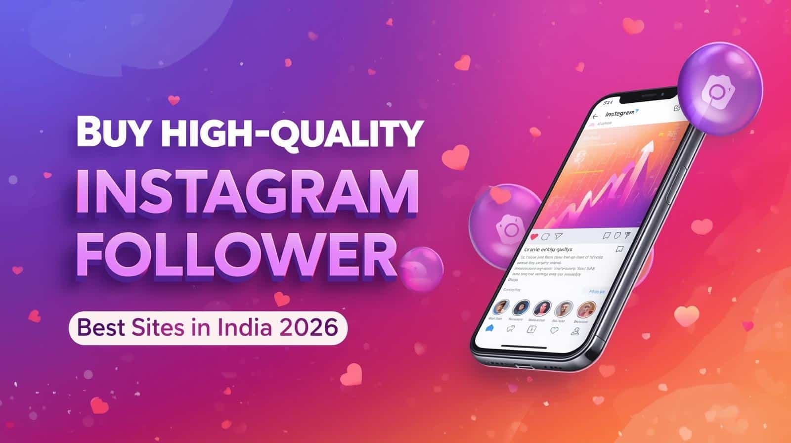 Where To Buy High-Quality Followers For Instagram In India