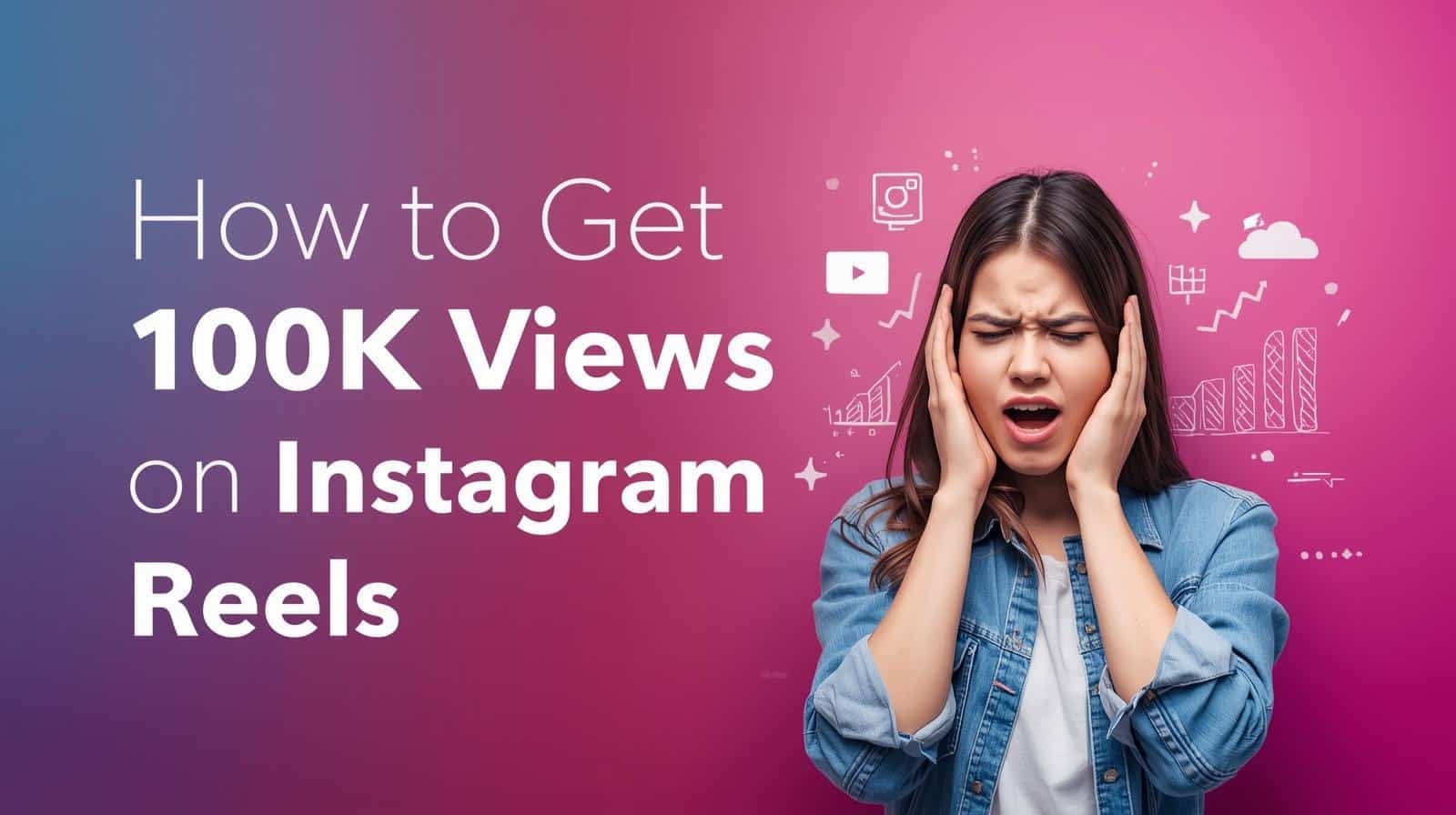 How To Get 1000 Views On Instagram Reels In 2026 (Organic + Paid Guide)
