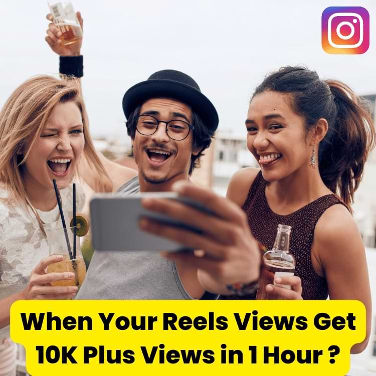 When Your Reels Views Get 10K Plus Views In 1 Hour